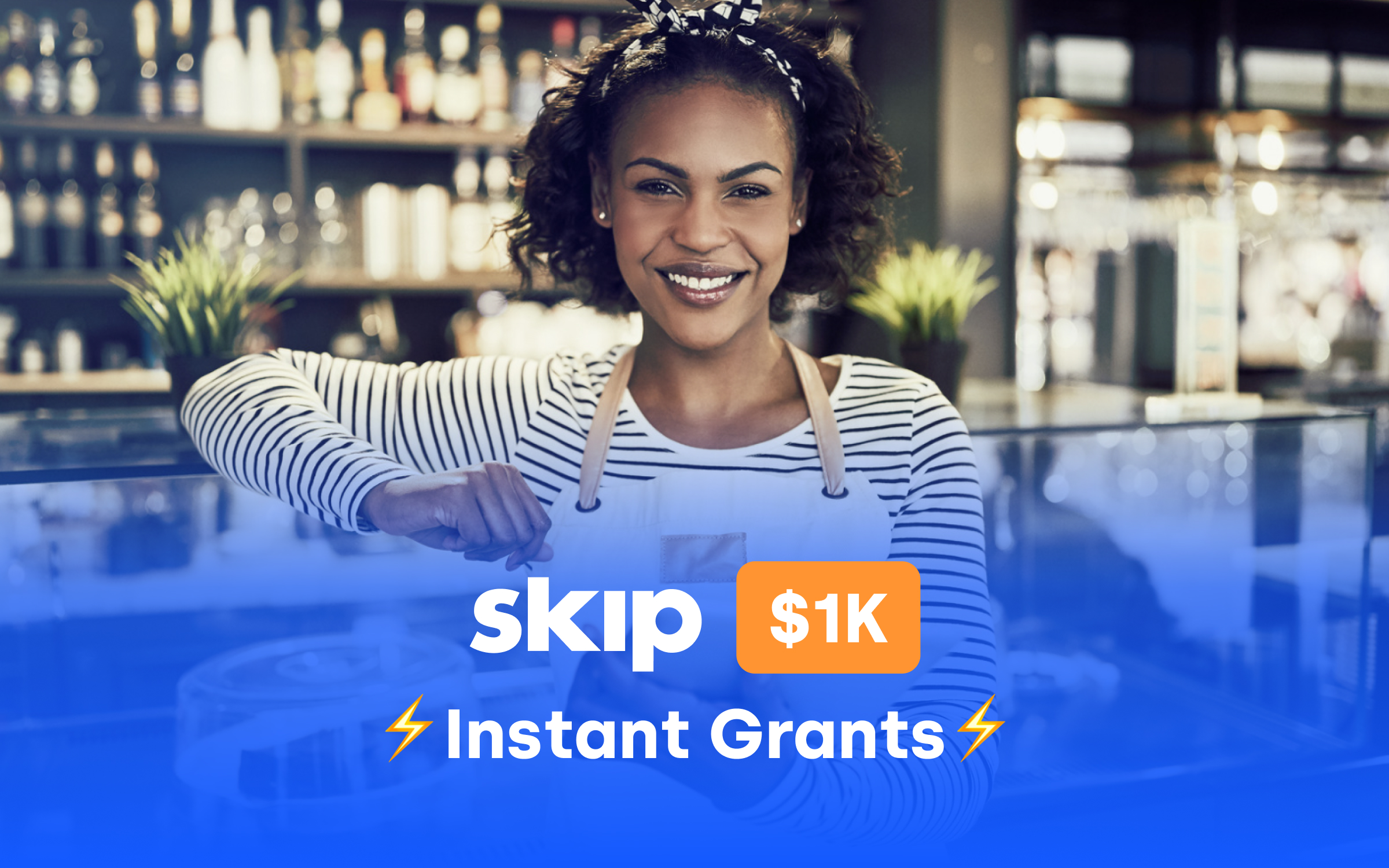 Skip Instant Grants #22